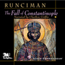 The Fall of Constantinople Audiobook by Steven Runciman